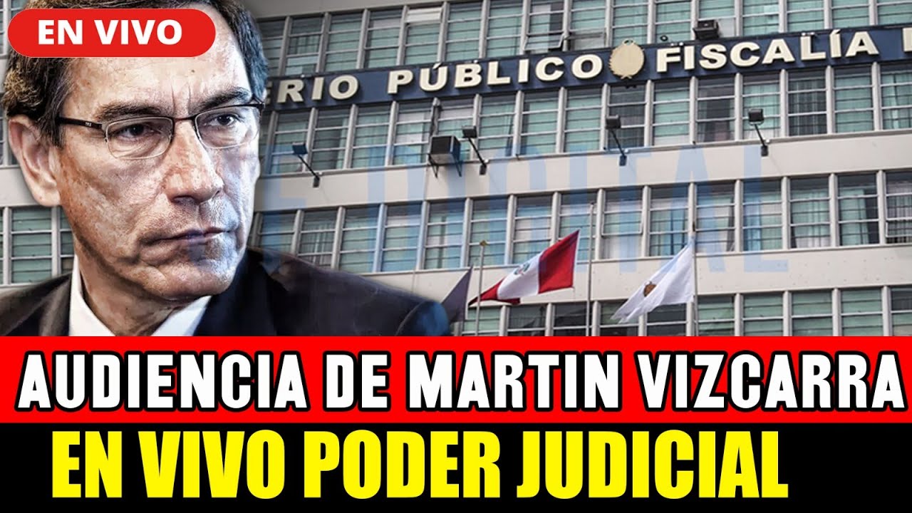 🔴 EN VIVO: AUDIENCIA MARTÍN VIZCARRA IMPEDIMENTO DE SALIDA DEL PAÍS PODER JUDICIAL | HOY 28/12 ...
