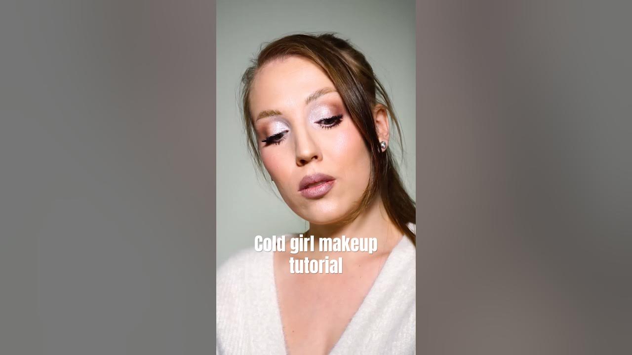 Cold Girl Makeup Trend 💕 #coldgirlmakeup #music #imcoldmakeup #makeuptutorial #makeupvideo - YouTube