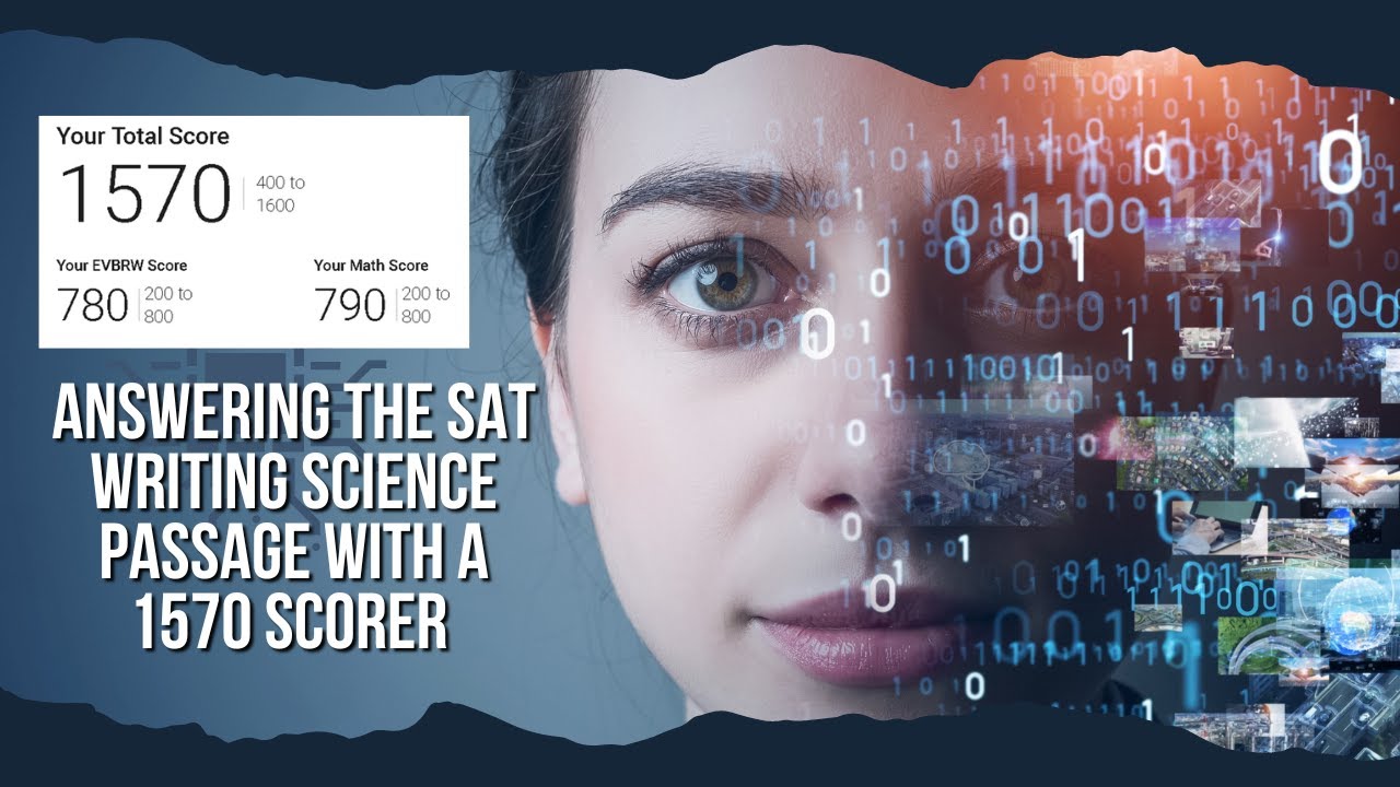 Answering the sat writing science passage with a 1570 scorer #2 - YouTube