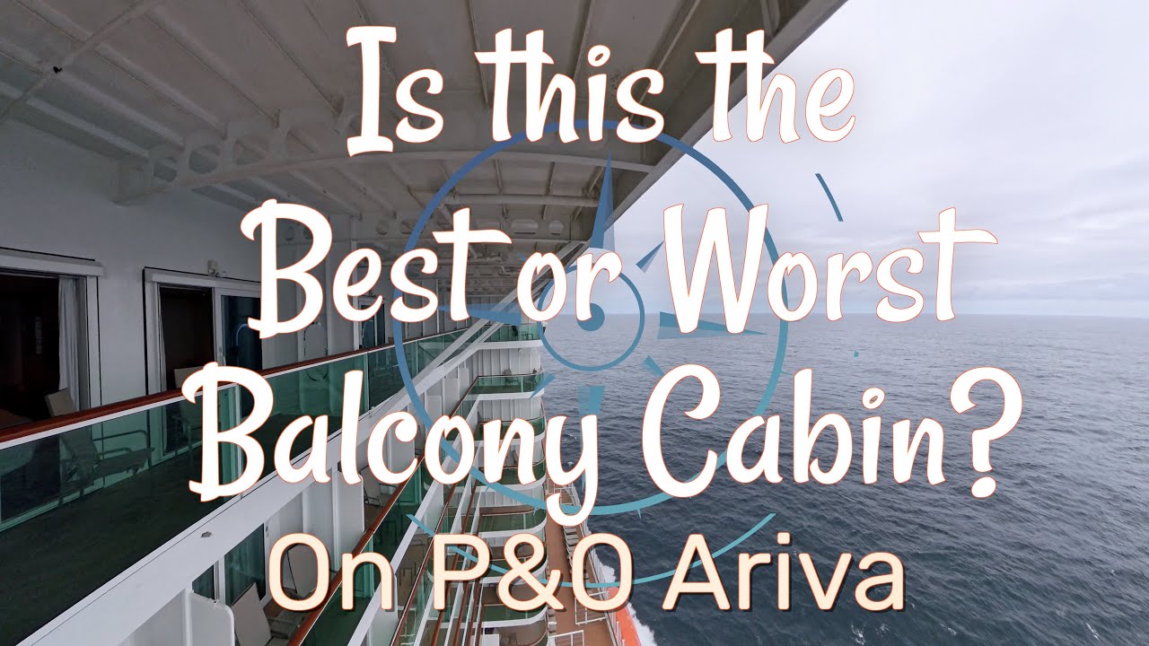 Is this the Best or Worst Balcony Cabin? On P&O Arvia - YouTube