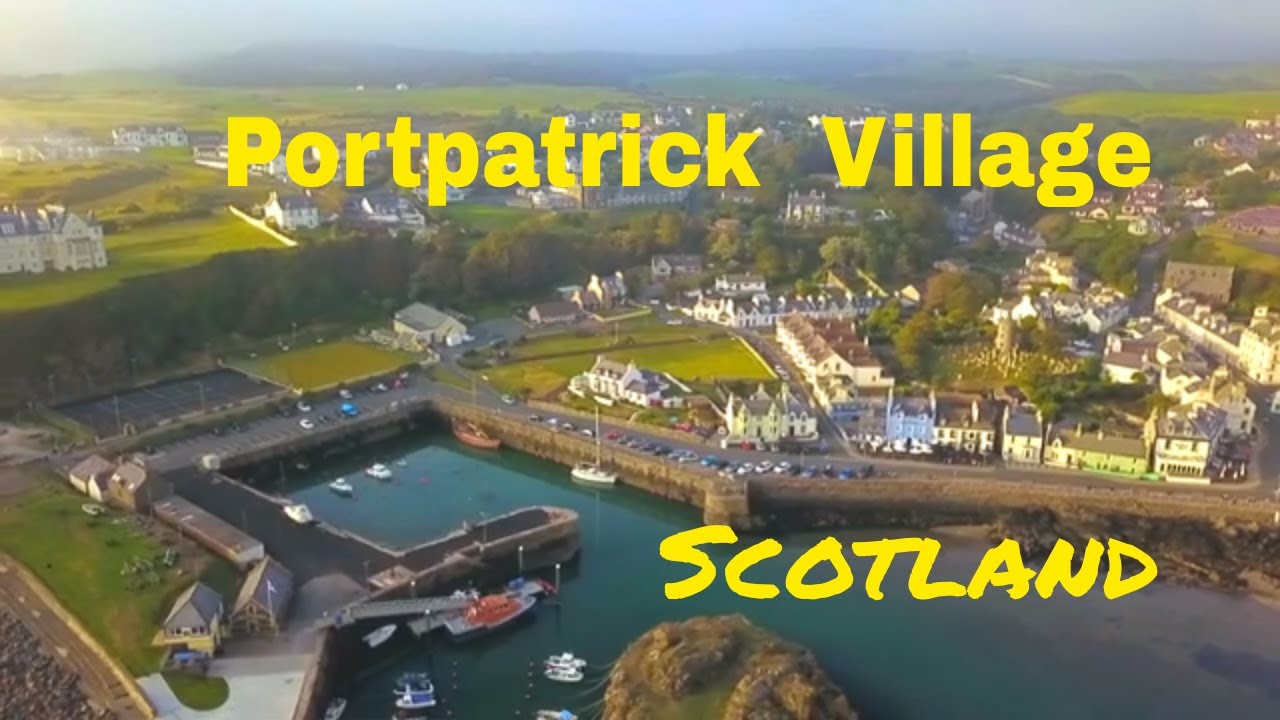 Portpatrick Village, Scotland - YouTube
