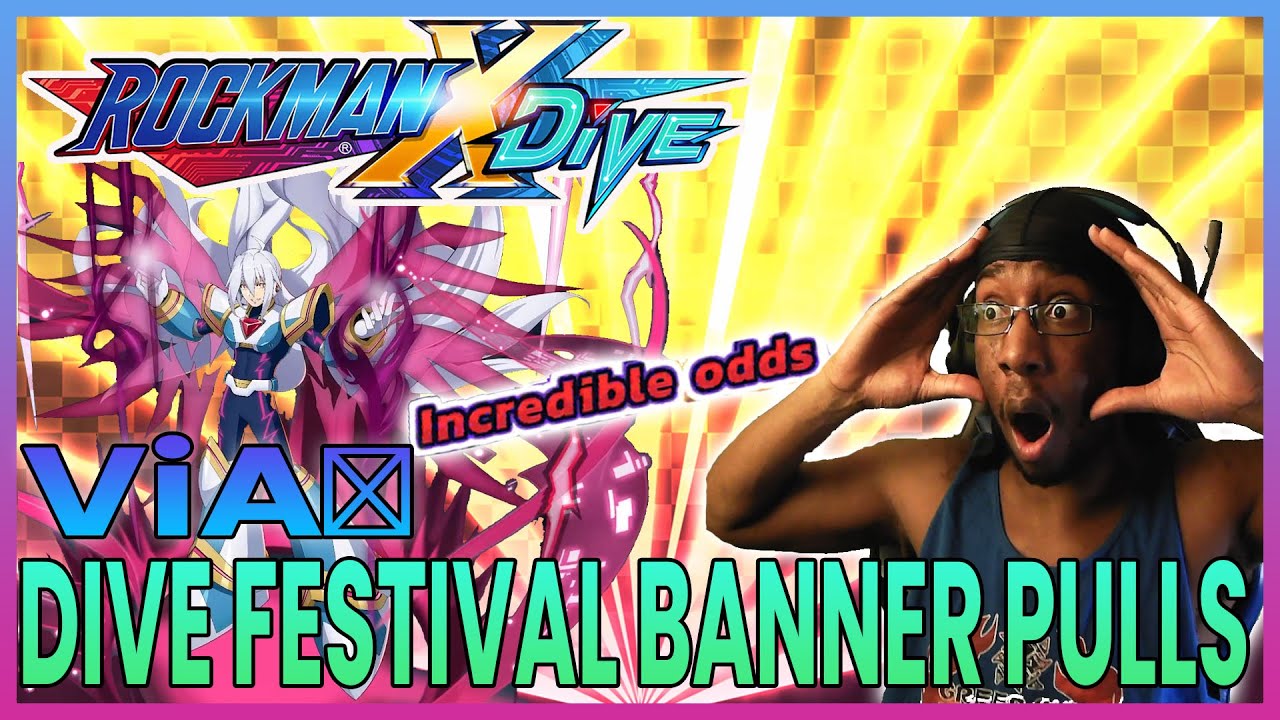 Rock Man X Dive - ViA Dive Festival Banner Pulls - YouTube