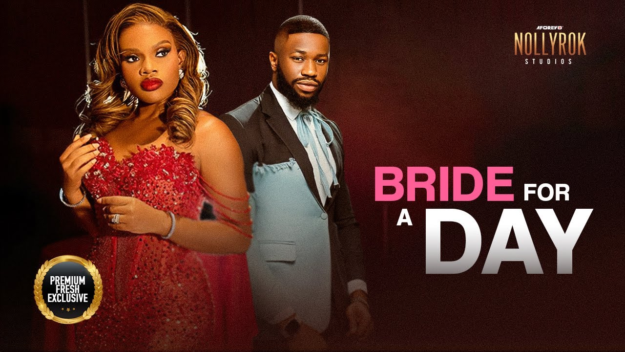 Bride For A Day (Stan Nze Chy Nwakanma) - Nigerian Movies | Latest ...