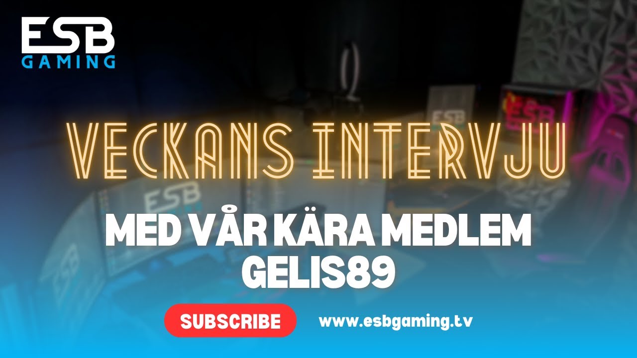 ESB Intervju - Gelis89 - YouTube