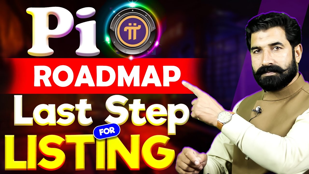 Pi Roadmap | Pi Network Listing | Pi Listing Date | Pi Coin Listing ...