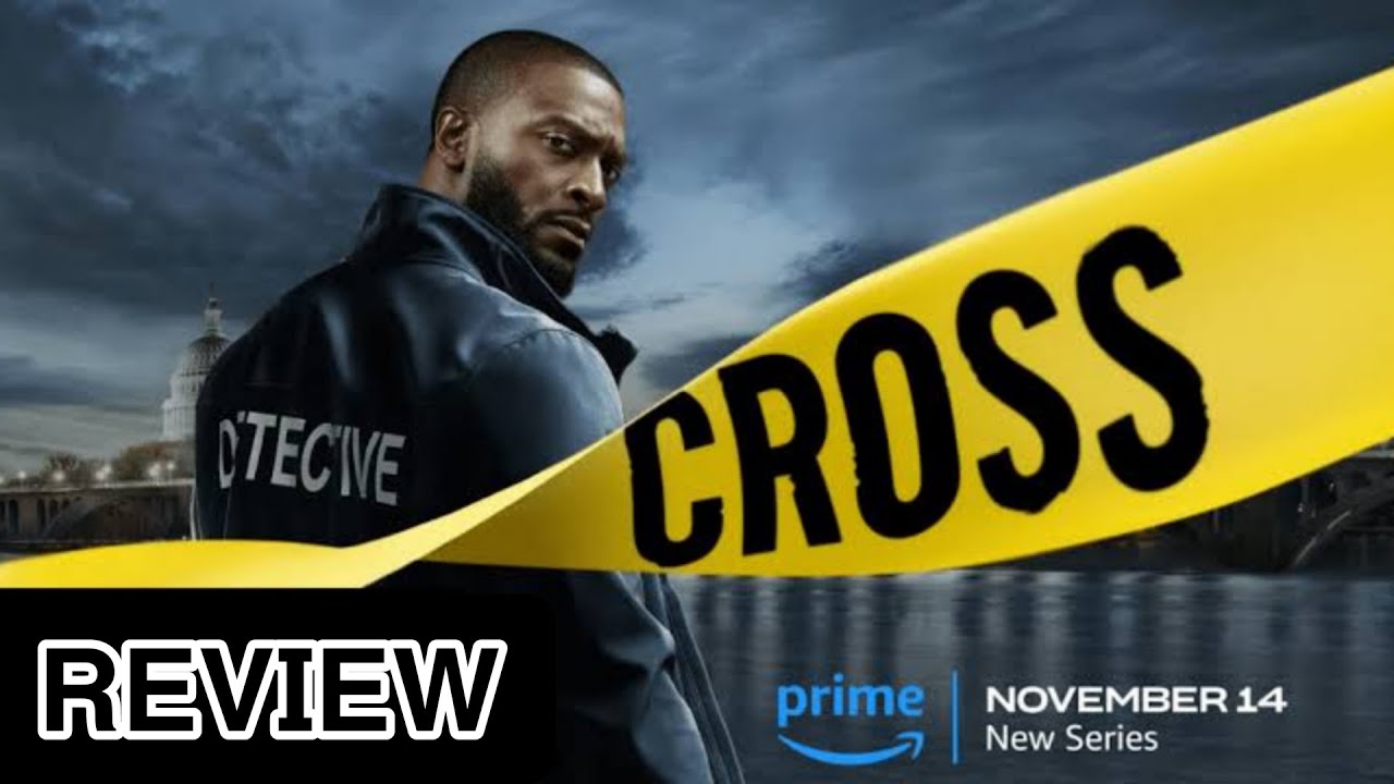 Cross Review | Cross (2024) Series Review | Amazon Prime | Cross Amazon ...