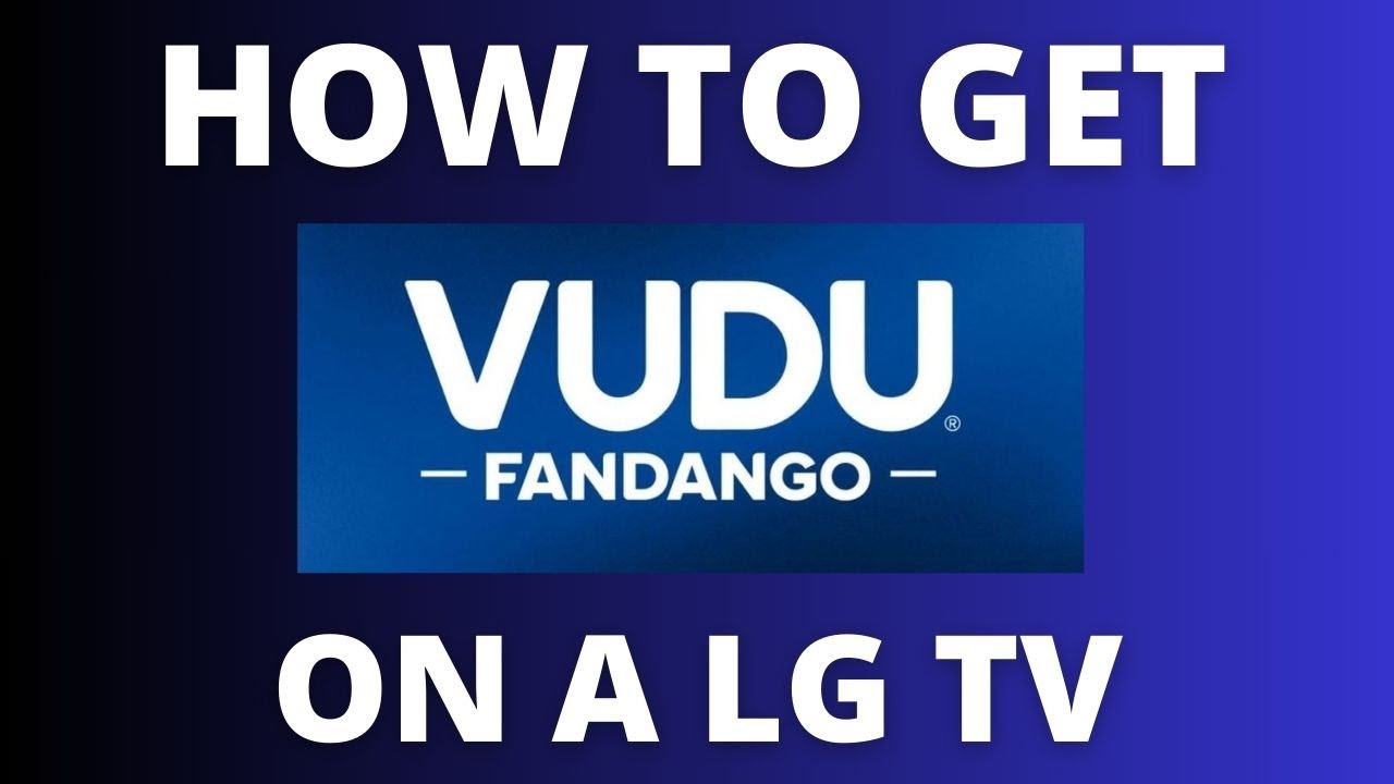 How to Get Vudo on a LG TV - YouTube