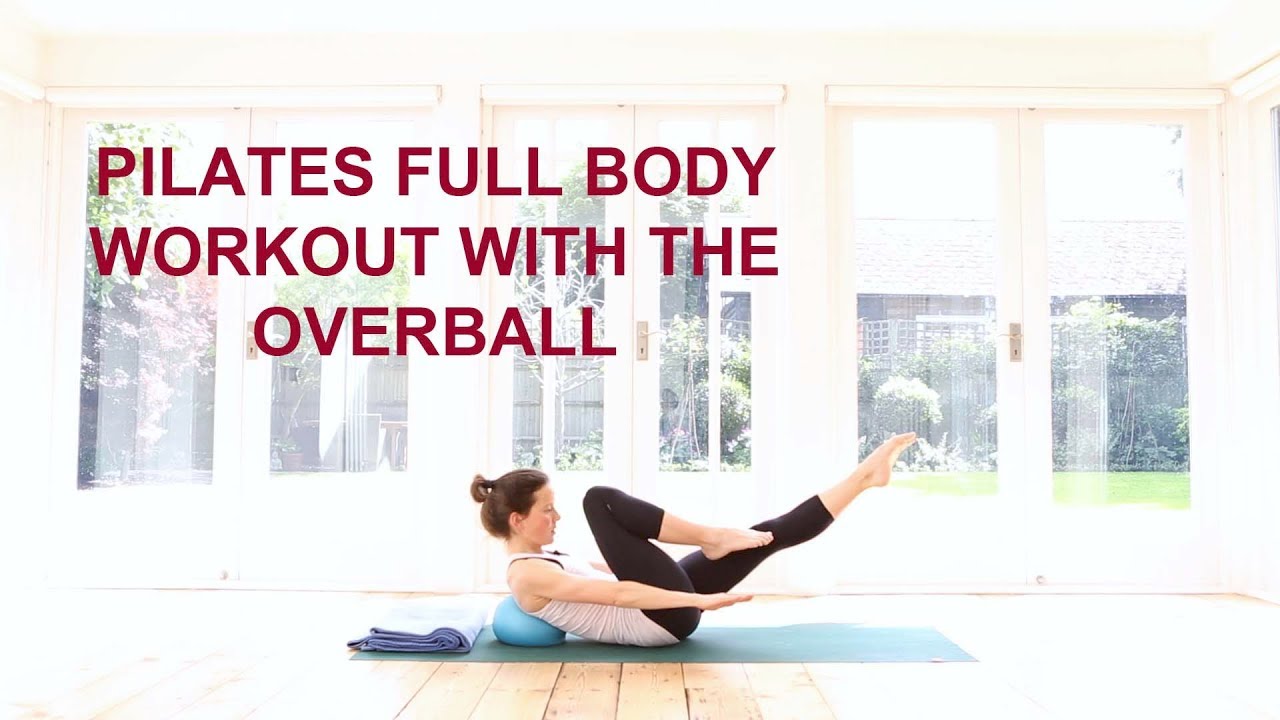 Pilates Full Body Workout With The Overball 50 mins - YouTube