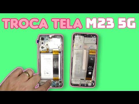 Troca Tela M23 5G Frontal com aro SM-M236 - YouTube
