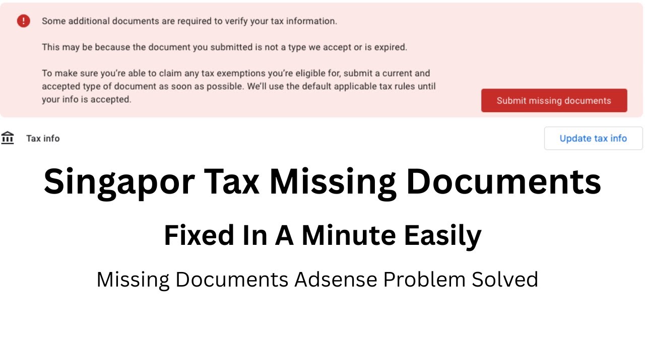 singapor tax info missing documents Fix, Submit Missing Documents problem solved - YouTube