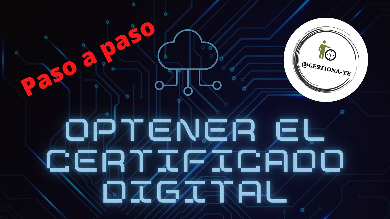 Como conseguir el certificado digital. - YouTube