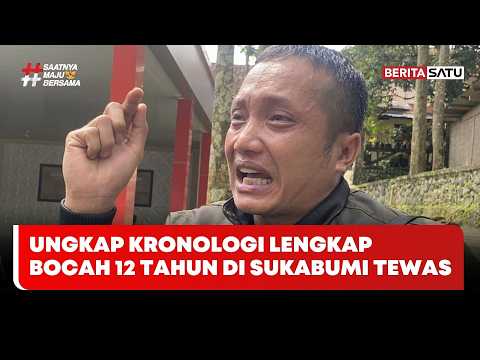 Pengacara Ungkap Kronologi Lengkap Bocah 12 Tahun di Sukabumi Tewas #beritasatu