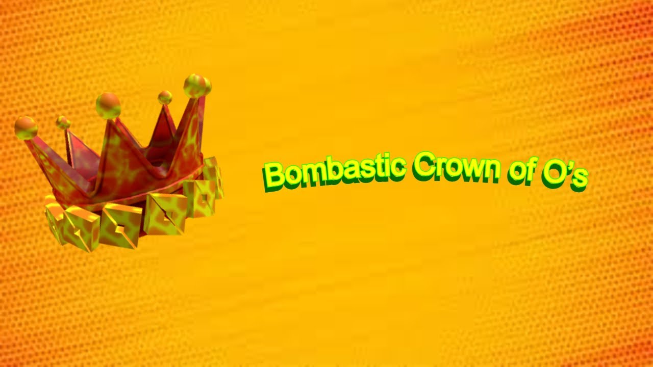 I got Bombastic Crown of O’s! (1k+ MAU) - YouTube