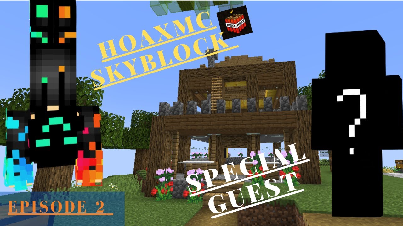 HoaxMc SkyBlock- Episode 2 A Special Guest Has Arrived - YouTube