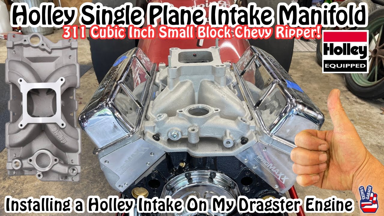 Installing a Holley Intake Manifold on my Front Engine Dragsters 311 ...