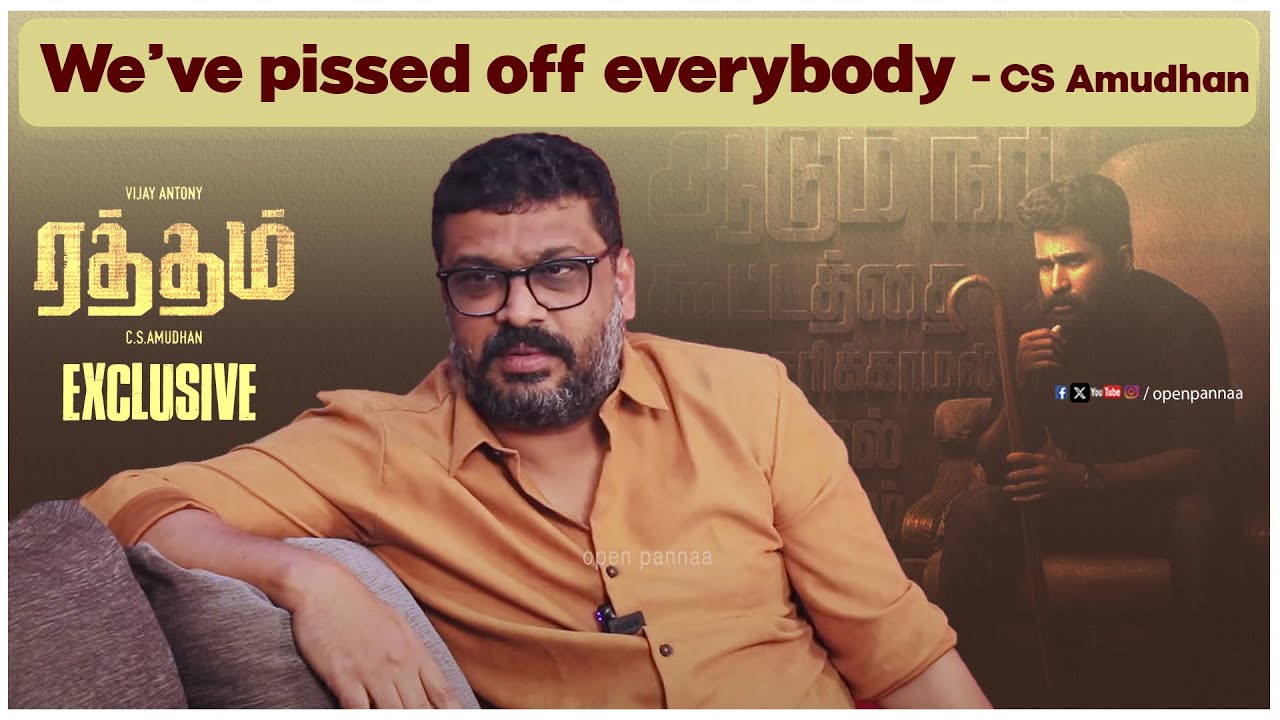 We’ve pissed off everybody - CS Amudhan Exclusive | Raththam Special | Vijay Antony | Vj Abishek ...