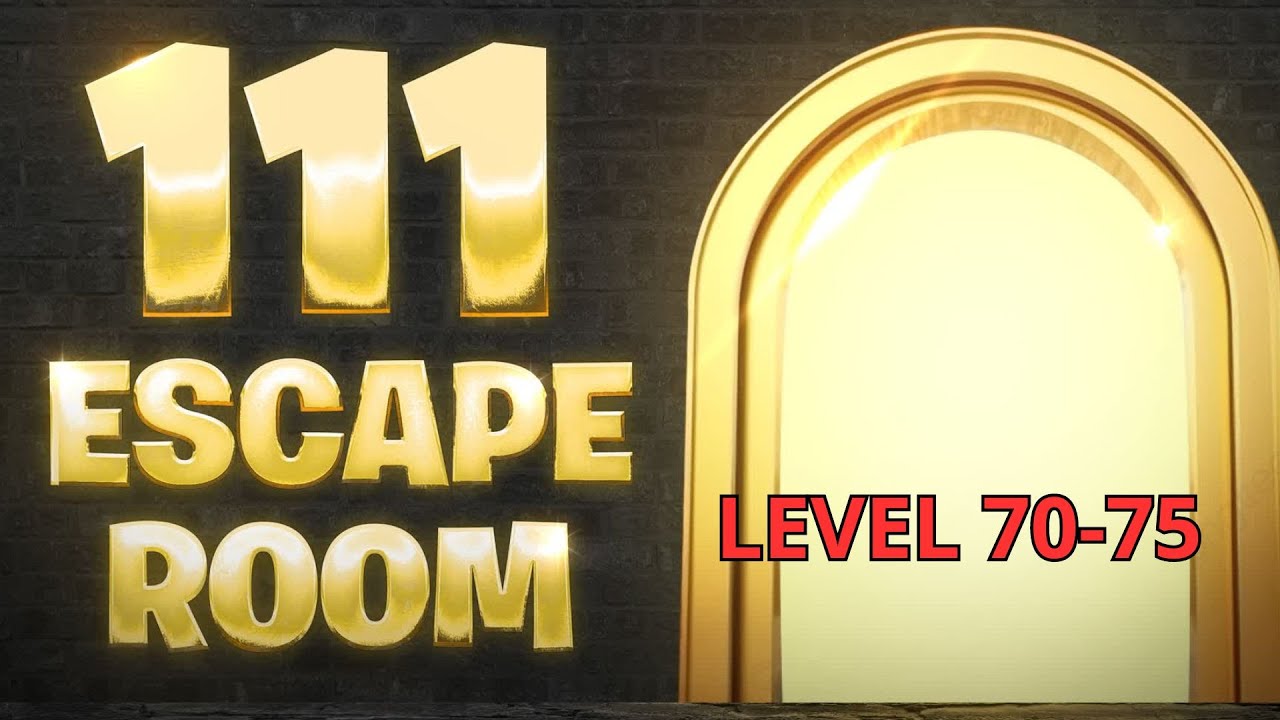 TUTORIAL HOW TO COMPLETE LEVEL 70 - 75 ON 111 ESCAPE ROOM TUTORIAL ...
