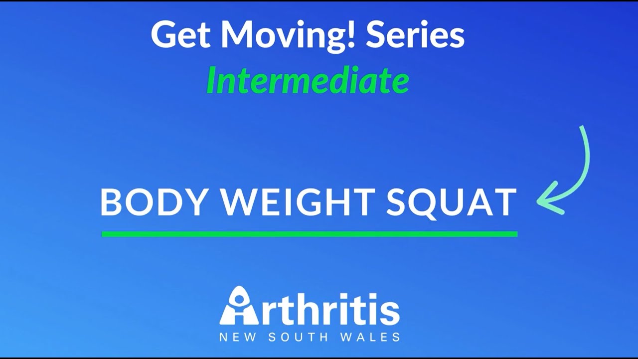 Get Moving! Exercise Series: Intermediate 1. Body Weight Squat - YouTube