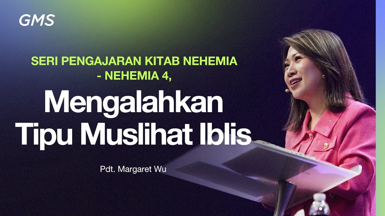 Seri Pengajaran Kitab Nehemia 6 : Mengalahkan Tipu Muslihat Iblis - Pdt ...