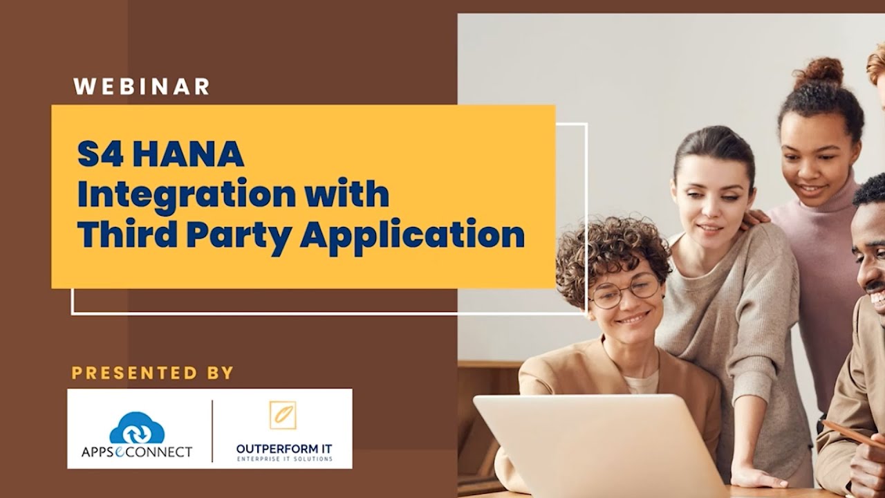 Webinar: SAP S4 HANA Integration with Third-Party Applications ...