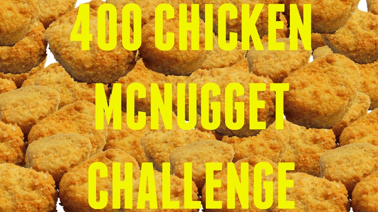 400 CHICKEN MCNUGGETS CHALLENGE!! - YouTube