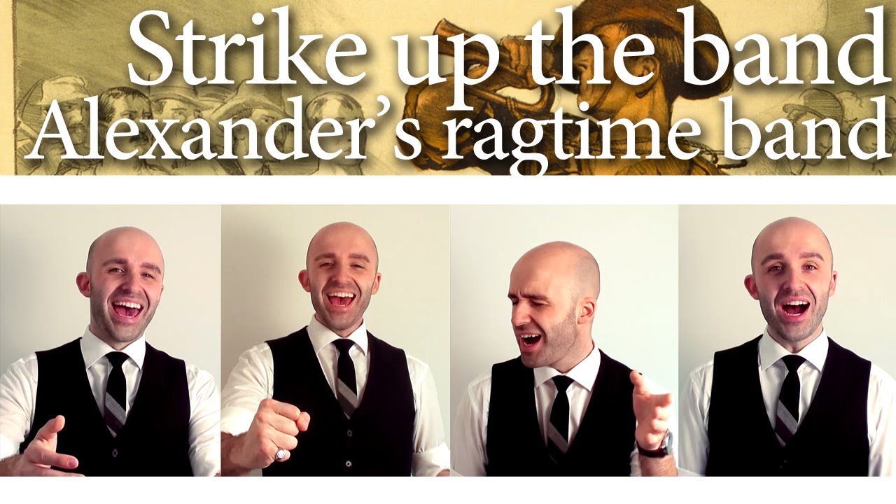 Strike up the band / Alexander's ragtime band medley - Barbershop ...