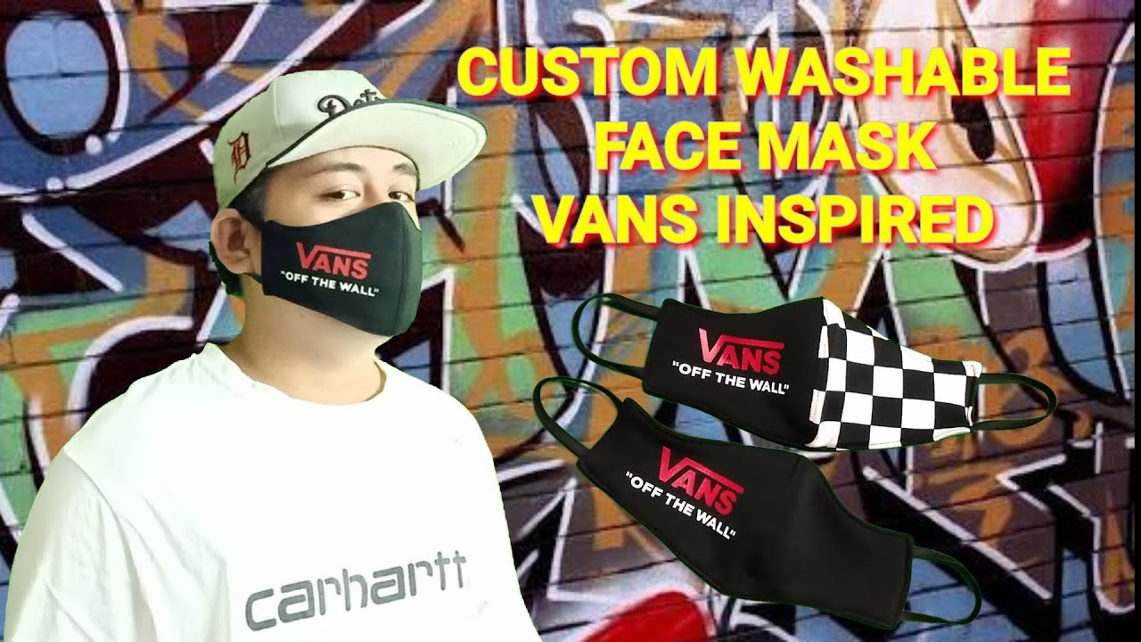 How to make custom washable face mask. CUSTOM WASHABLE FACE MASK VANS ...
