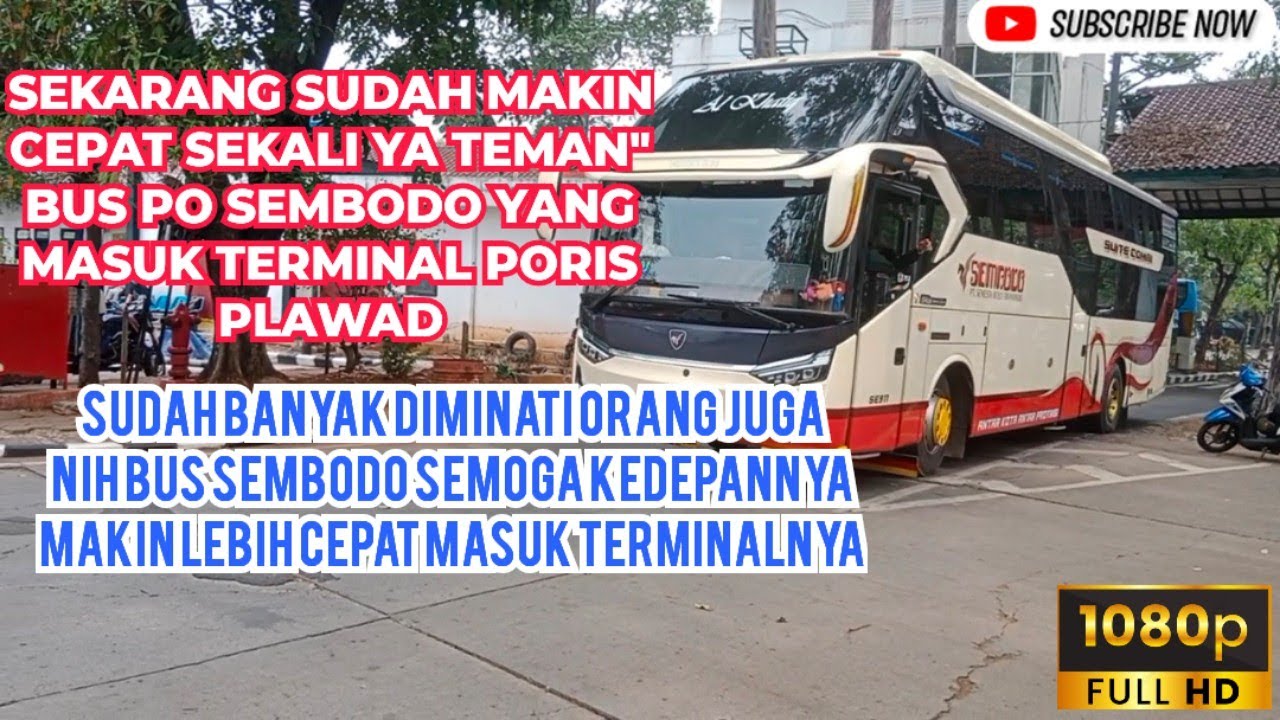 Sekarang Mulai Masuk Cepat Bus Sembodo Di Terminal Poris - YouTube