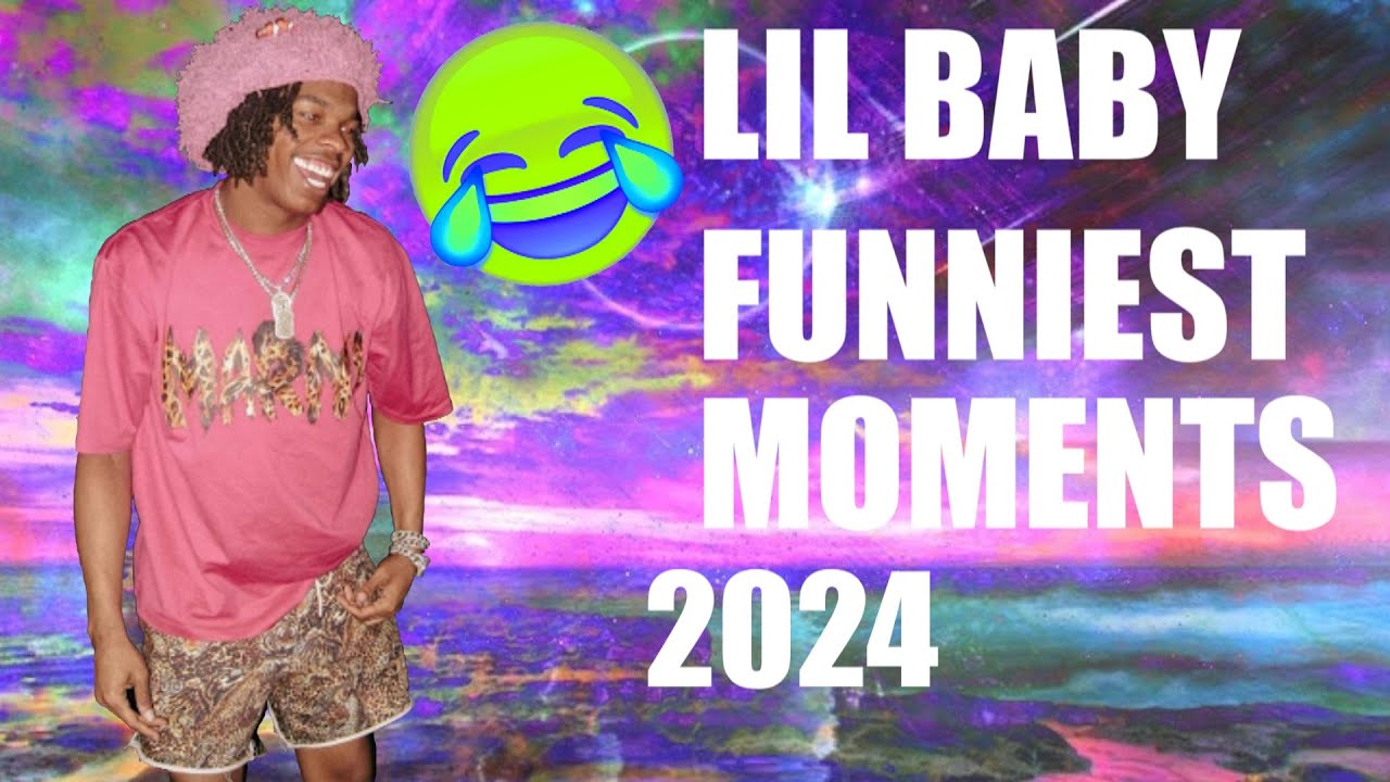LIL BABY FUNNIEST MOMENTS - YouTube
