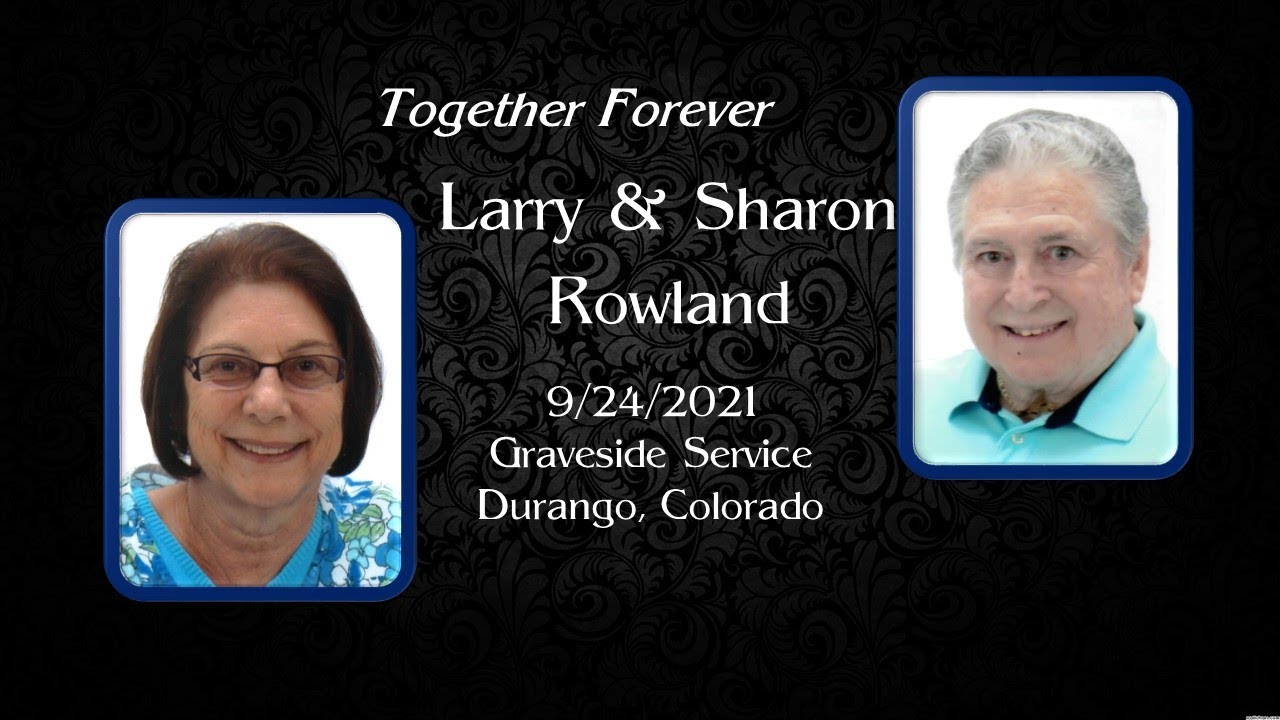 Larry & Sharon Rowland - YouTube