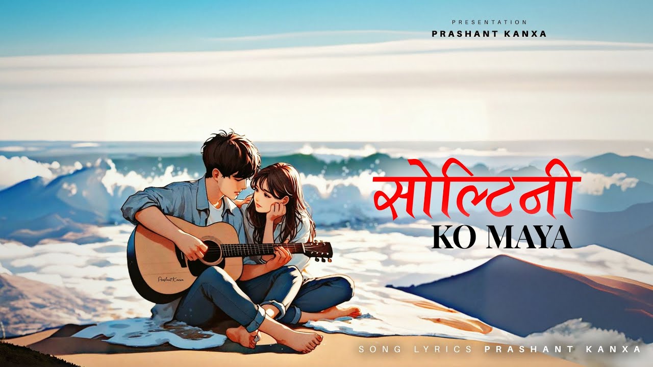 Soltini Ko Maya (सोल्टिनी) New Nepali Pop Song #nepalimusic - YouTube