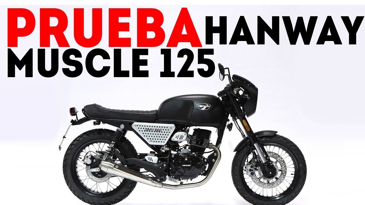 Hanway Muscle 125 🏍 Prueba - YouTube