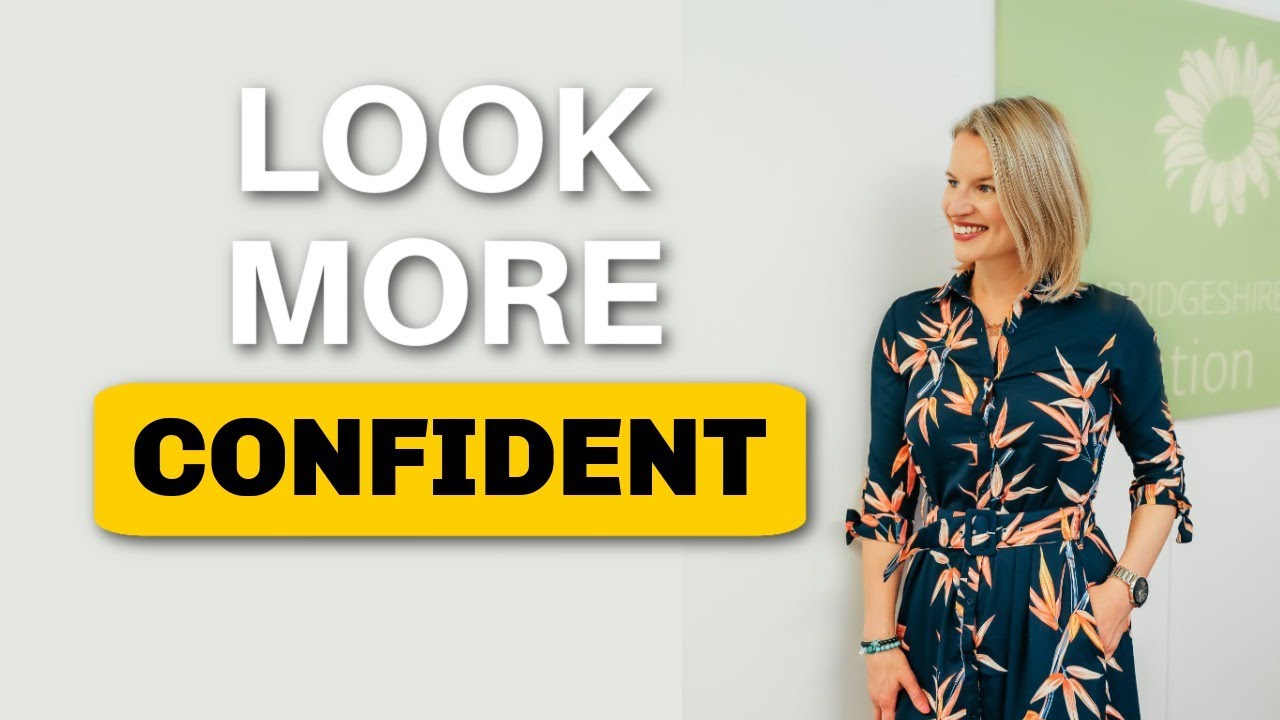 How To Look MORE CONFIDENT Even When You Feel Nervous - 3 Simple Steps - YouTube