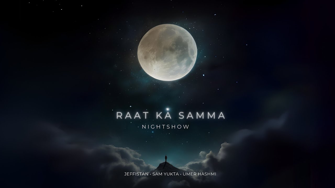 Raat Ka Samma-Nightshow (Jeffistan x Sam yukta x Umer Hashmi) - YouTube
