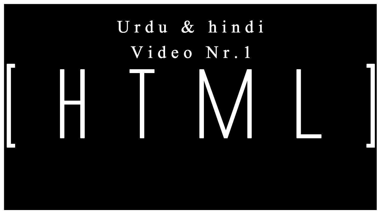 HTML tutorials for beginners in Urdu & Hindi |HD|2015|2014|New - YouTube