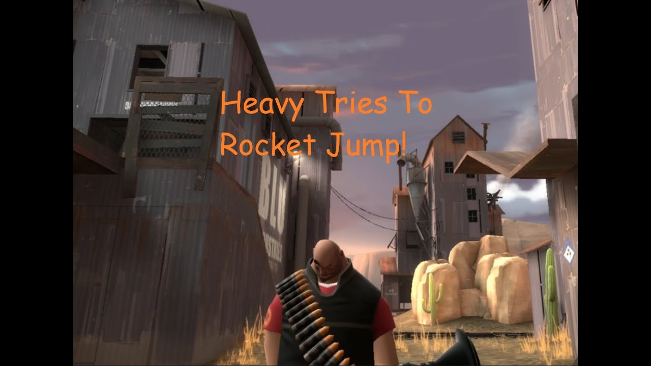 heavy tries to rocket jump! - YouTube