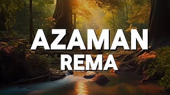 Rema - Azaman (lyrics)