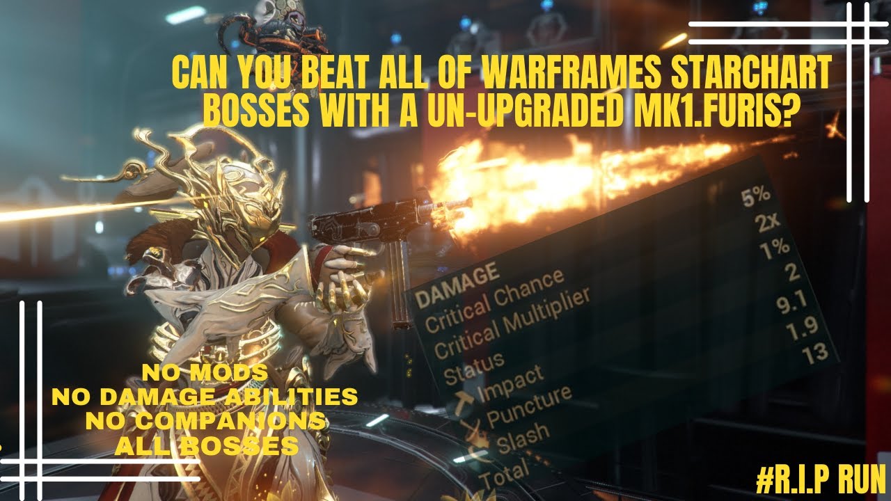 Can you beat all of Warframe's Starchart Bosses with a Un-Upgraded MK1 ...