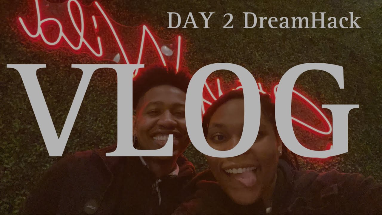 VLOG: DAY 2 DreamHack 2023 - YouTube