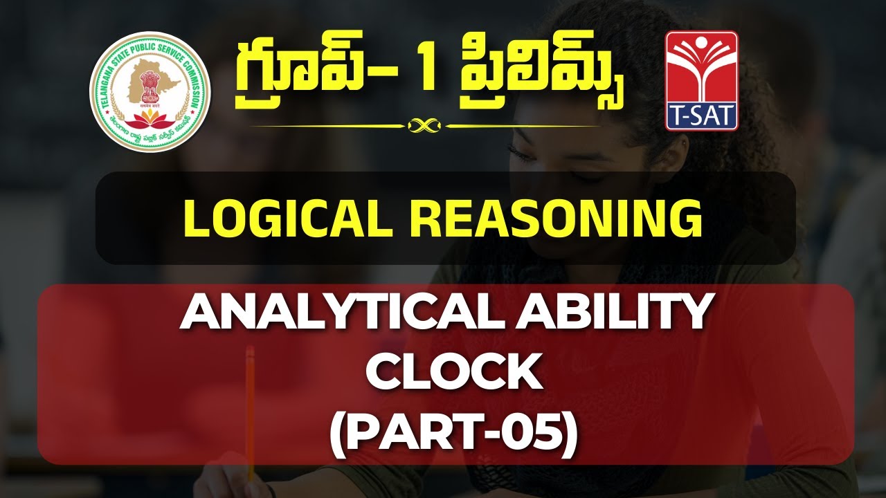 ANALYTICAL ABILITY - CLOCKS (PART-5) || TSPSC GROUP-1 MAINS || T-SAT || 02.04.2023 - YouTube