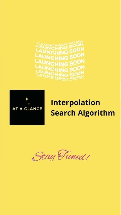 Upcoming Interpolation Search Algorithm | At A Glance! | #shorts - YouTube