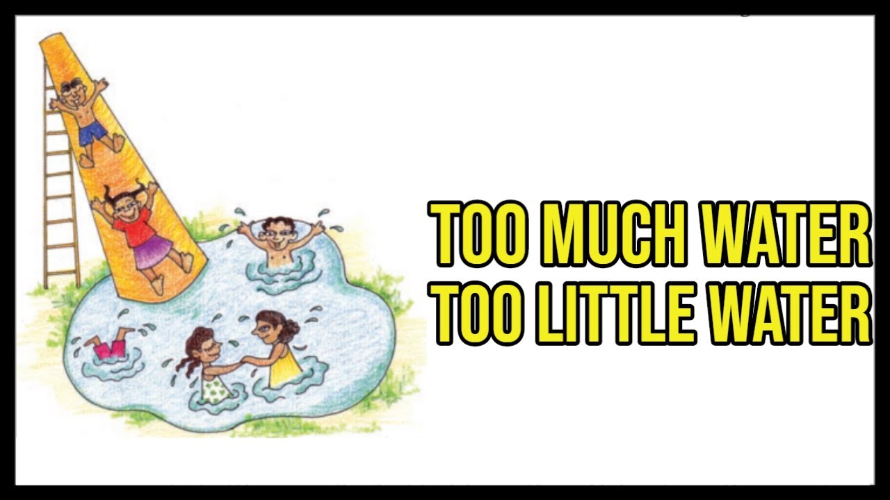 Too Much Water Too Little Water || Class 4 || Chapter 18 || EVS ...