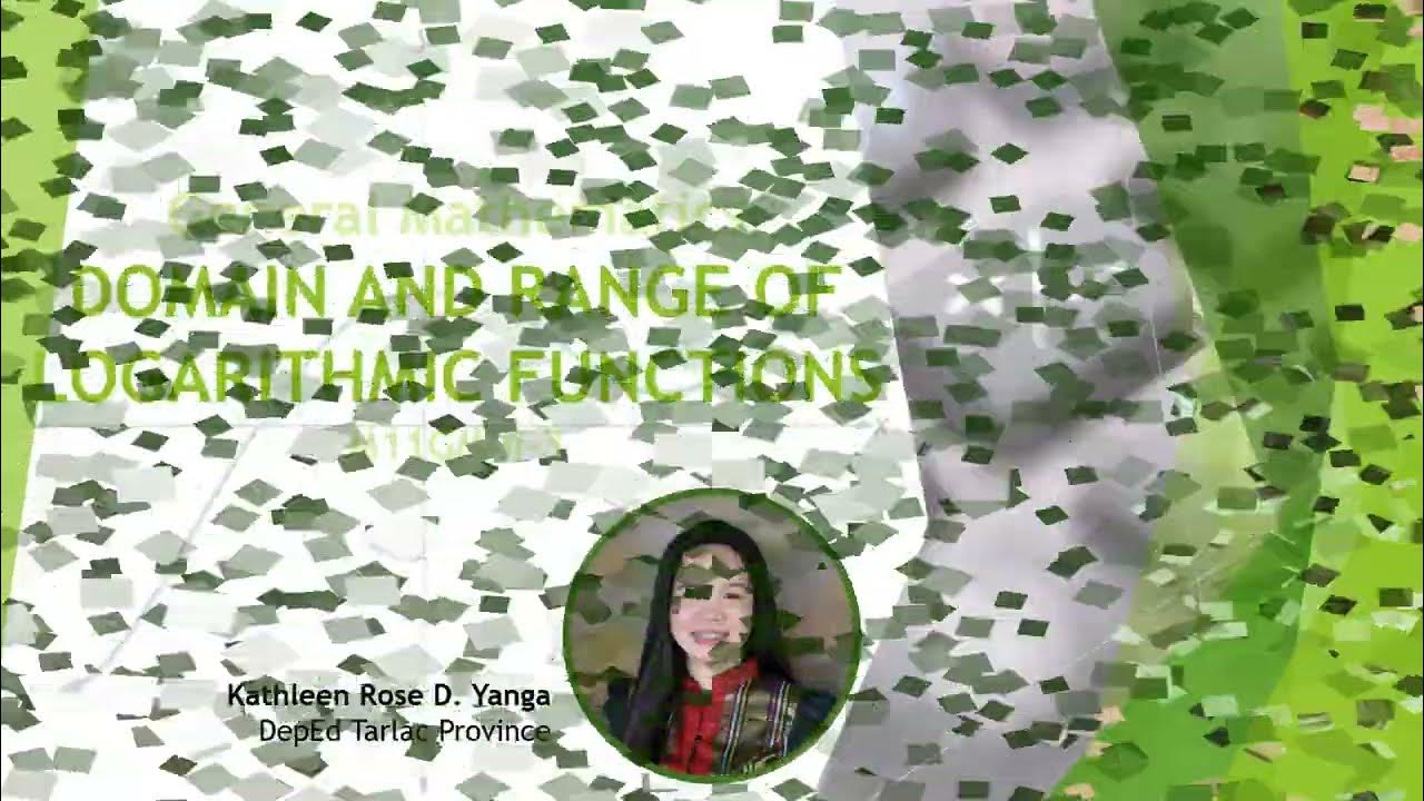 DOMAIN AND RANGE OF LOGARITHMIC FUNCTIONS | General Math - Grade 11 | Lesson 10 - YouTube