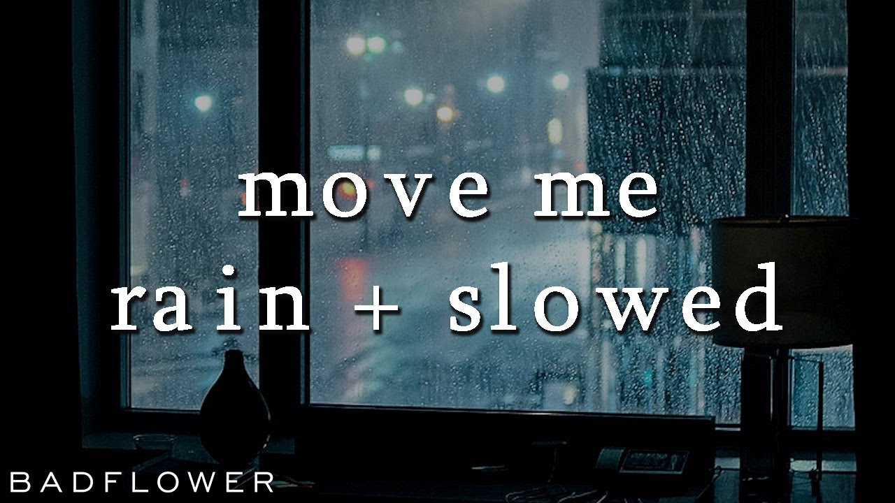 badflower - move me (rain + slowed) - YouTube