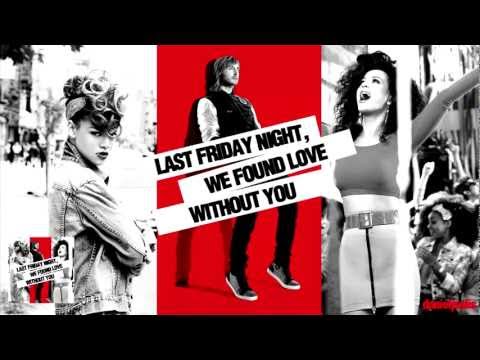 Last Friday Night, We Found Love Without You - Katy Perry / Rihanna / David Guetta [Mash-Up]