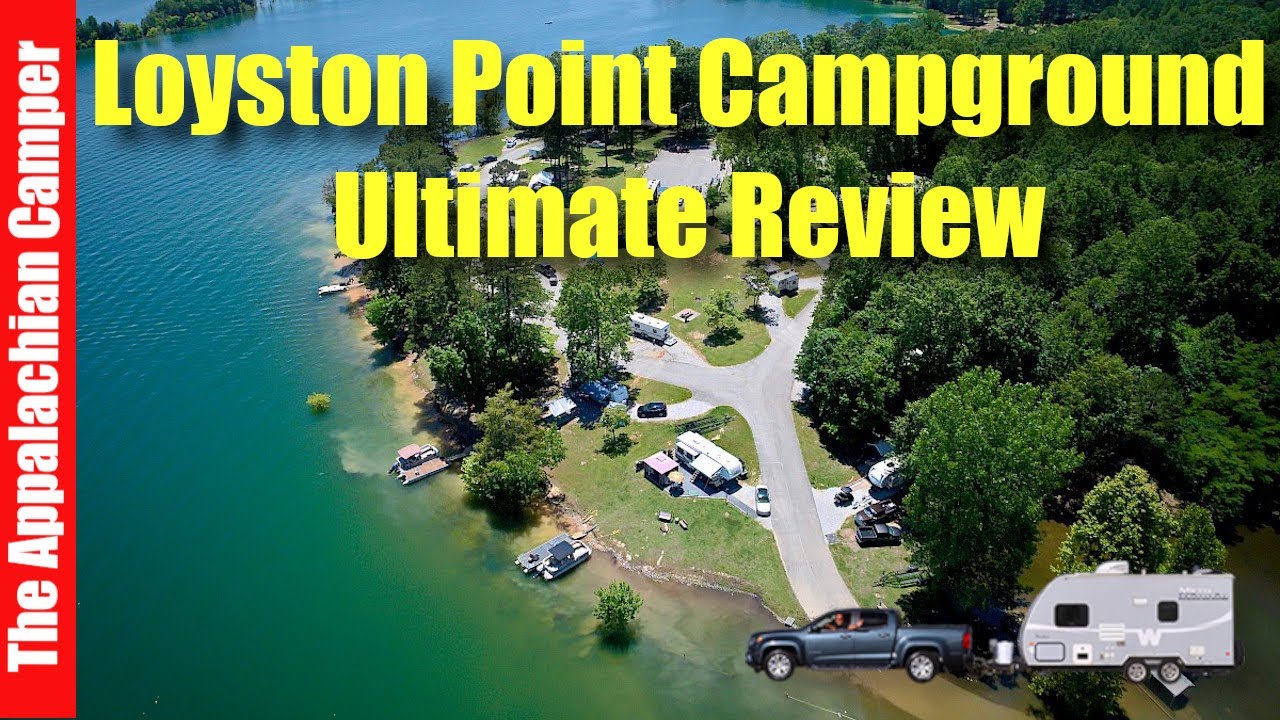 Ultimate Loyston Point Campground Review #loystonpoint #LoystonLife # ...