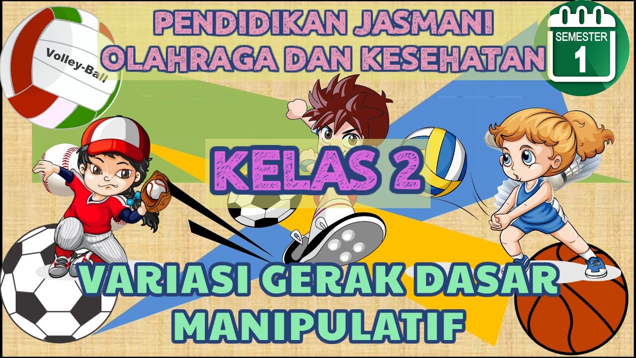 MATERI PJOK KELAS 2: VARIASI GERAK DASAR MANIPULATIF - YouTube
