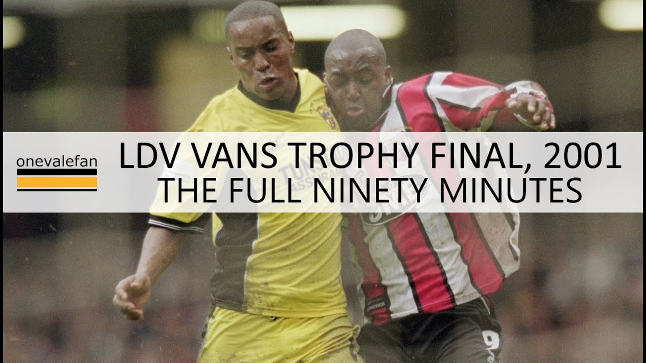 The 2001 LDV Vans Trophy Final (full 90 mins) - YouTube