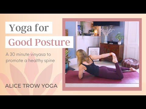 Yoga for Good Posture | Vinyasa Yoga with Alice Trow