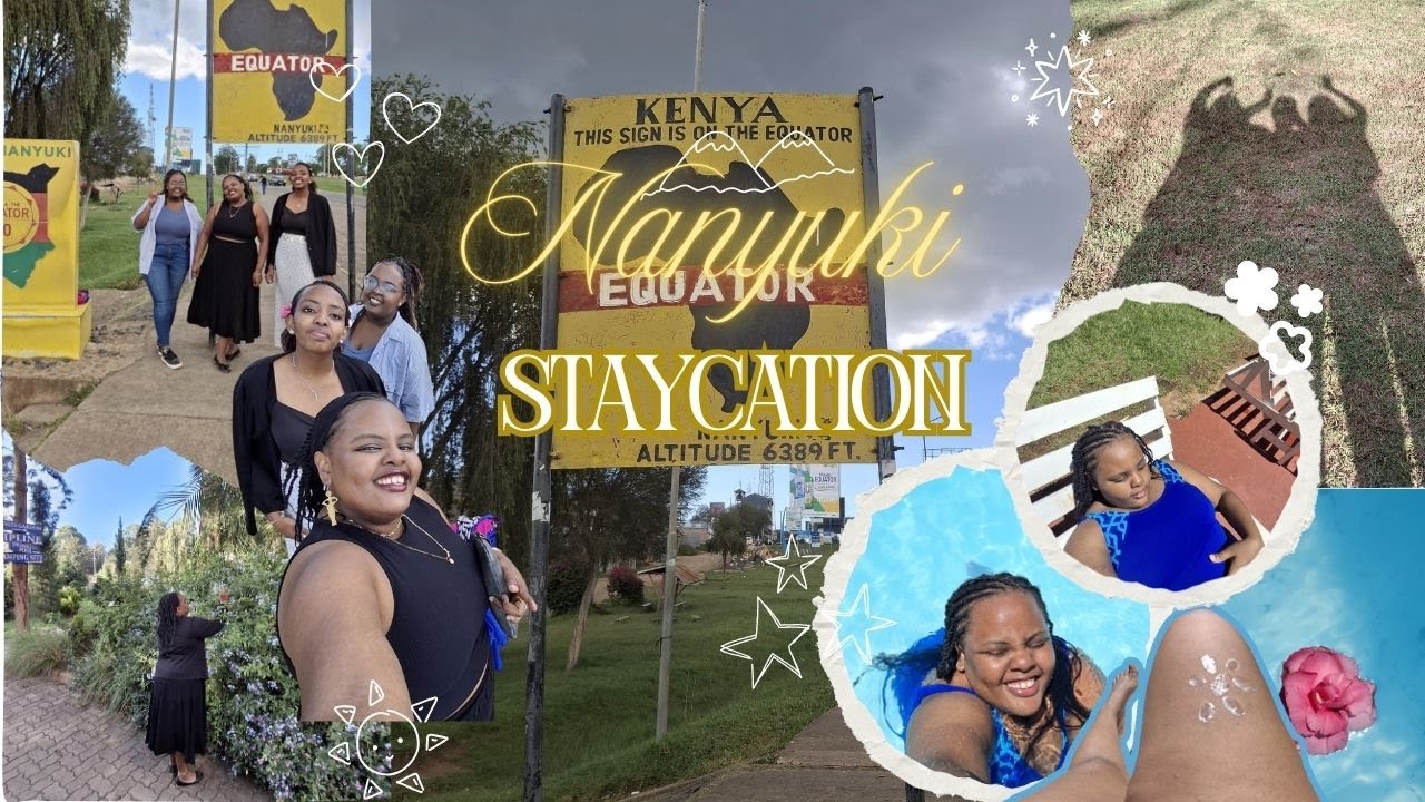 ☆I spent a weekend in Nanyuki☆ ||staycation, swimming,seeing the ...